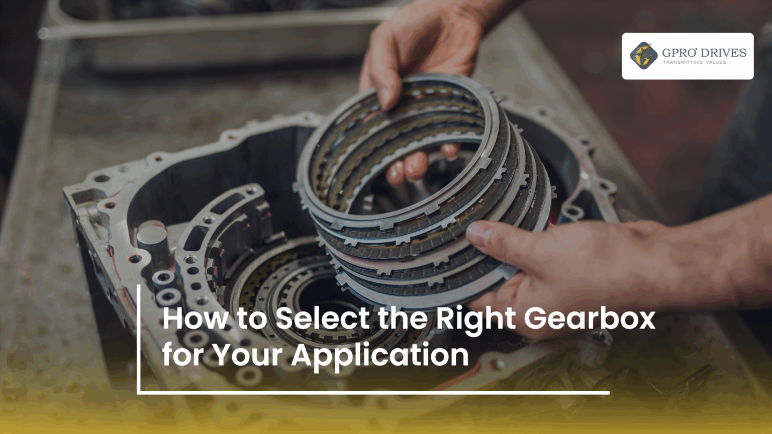 How to Select the Right Gearbox for Your Application - GPRO DRIVES